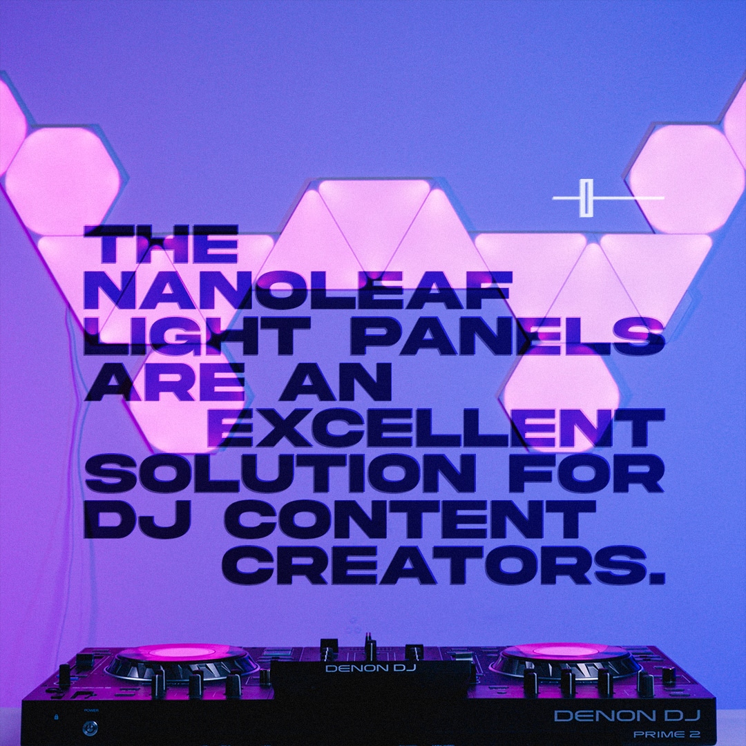 Nanoleaf Lights - The Best Lighting for Streamer DJs?