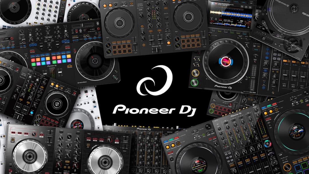 The Ultimate Guide to The Best Pioneer DJ Gear
